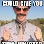 Borat Two Thumbs Up Meme Generator Imgflip