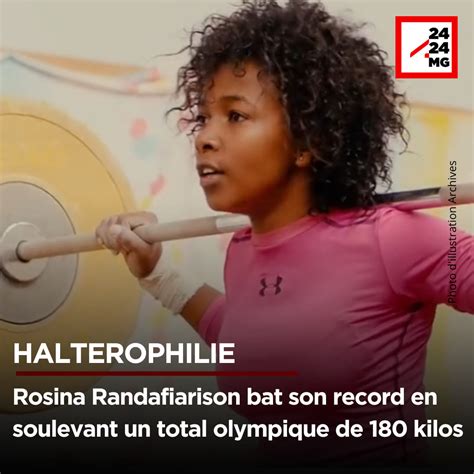 Halterophilie Rosina Randafiarison Bat Son Record En Soulevant Un Total Olympique De 180 Kilos