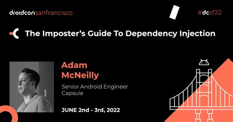 The Imposters Guide To Dependency Injection Droidcon