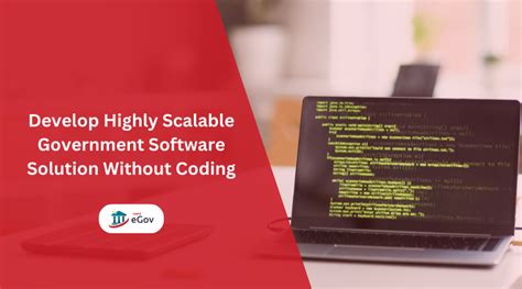 develop scalable government software solution without coding