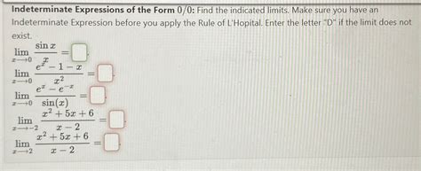 Solved Indeterminate Expressions Of The Form 00 Find The Indicated
