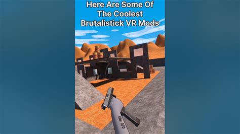 Here Are Some Of The Coolest Brutalistick Vr Mods Gaming Youtube