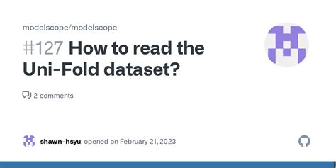 how to read the uni fold dataset · issue 127 · modelscope modelscope