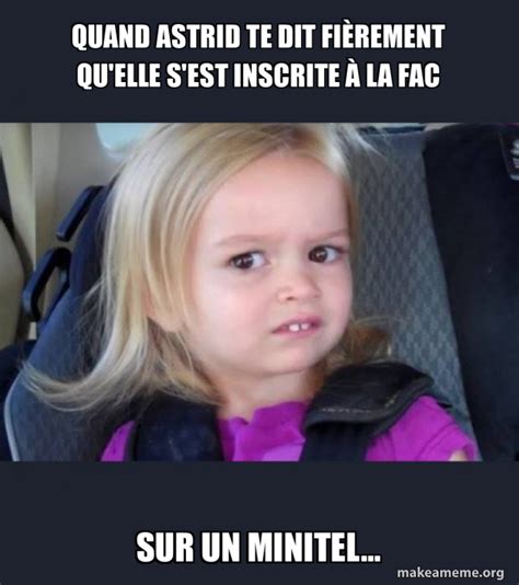 Quand Astrid Te Dit Fièrement Quelle Sest Inscrite à La Fac Sur Un