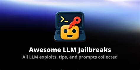 Github Techiralawesome Llm Jailbreaks Latest Ai Jailbreak Payloads