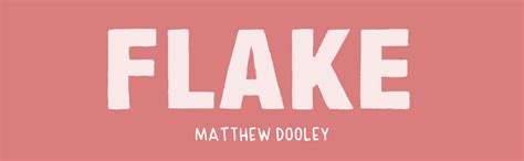 Flake Uk Dooley Matthew 9781787330580 Books