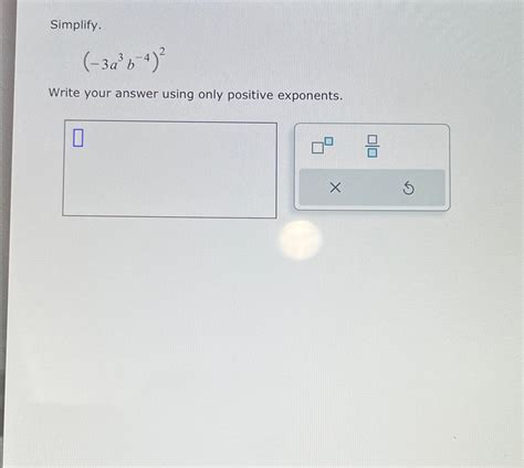 Solved Simplify 3a3b 42write Your Answer Using Only