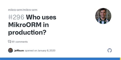 Who Uses Mikroorm In Production · Issue 296 · Mikro Ormmikro Orm
