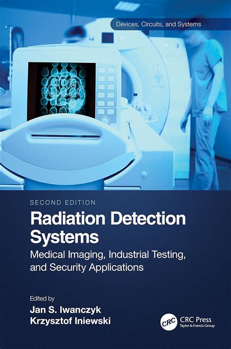 Radiation Detection Systems Devices Circuits And Systems Iwanczyk
