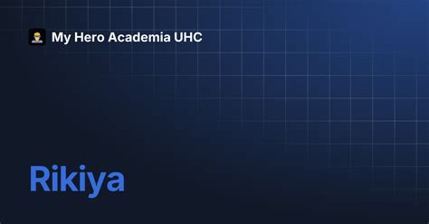 Rikiya My Hero Academia UHC Rikiya My Hero Academia UHC