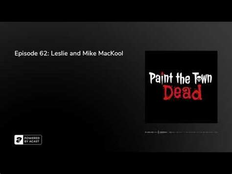Episode 62 Leslie And Mike Mackool Youtube