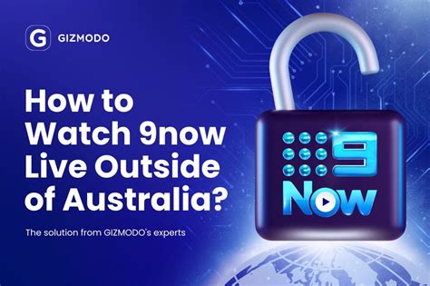 How To Watch 9now Abroad Live And On Demand
