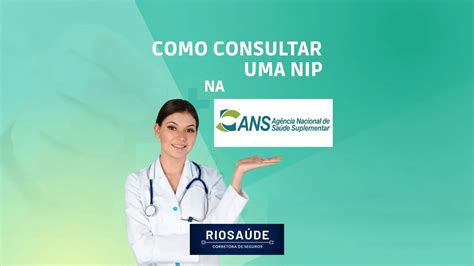 Como Consultar Uma Nip Na Ans Planos De Saúde Rj