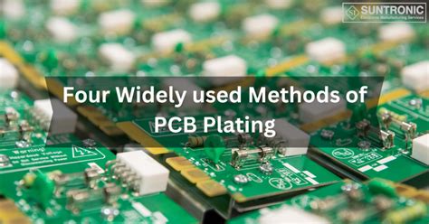 Pcb Plating Process For Pcb Manufacturing Pcb Plating Methods Suntronic Inc