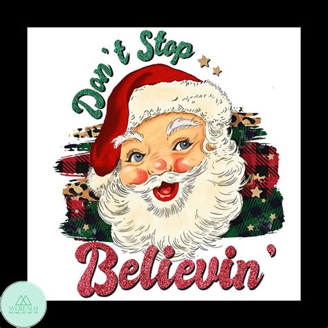 Dont Stop Believin Png Christmas Png Santa Claus Face Pn Inspire