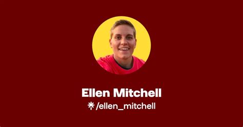 Ellen Mitchell Twitter Instagram Tiktok Linktree