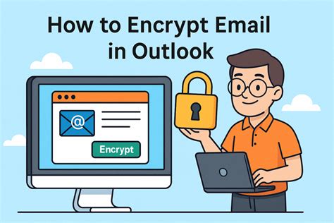 How To Encrypt Email In Outlook Secure Messaging
