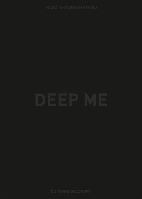 Deep Me By Marc Antoine Mathieu Goodreads