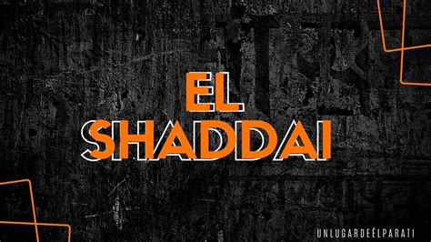 🎖 Qué Significa El Shaday Y El Elyon 5 Claves Para Entenderlos