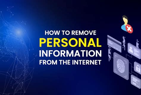 How To Remove Personal Information From The Internet