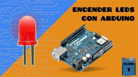 CLASE ENCENDER LEDS CON ARDUINO CON EL PROFE DAVID YouTube
