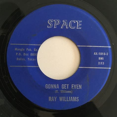 Ray Williams Gonna Get Even Rare Soul 45s