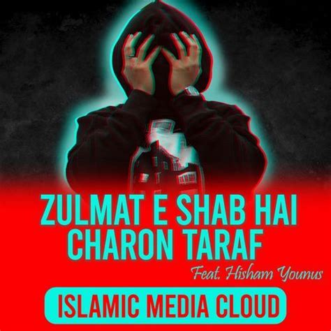 Zulmat E Shab Hai Charon Taraf Songs Download Free Online Songs