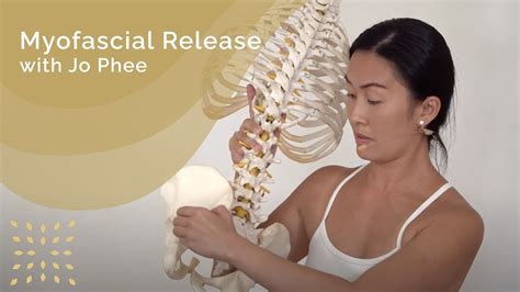 Intro To Myofascial Release With Jo Phee Youtube