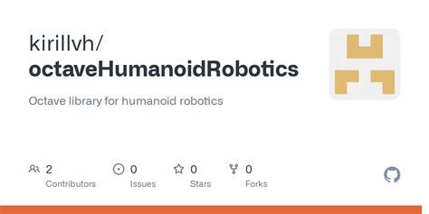 Github Kirillvhoctavehumanoidrobotics Octave Library For Humanoid