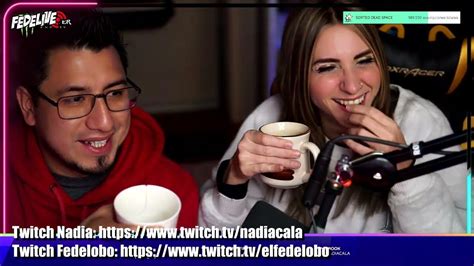 Tercera Plática De Fedelobo Y Nadia Stream Completo Youtube