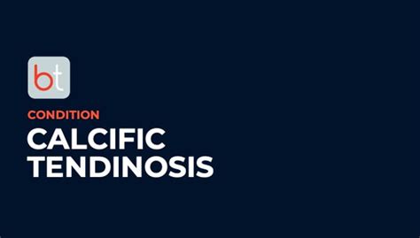 Calcific Tendinosis Condition Overview Backtable Msk