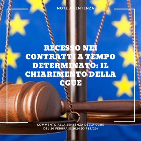 Recesso Nei Contratti A Tempo Determinato Chiarimento Cgue