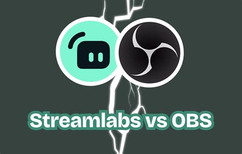 Streamlabs VS OBS Which Better To Choose Detailed Compare