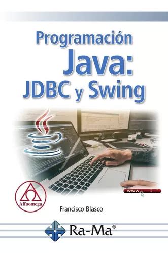 Libro Programación Java Jdbc Y Swing Mismo Precio En Cuotas