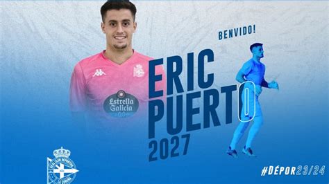 Oficial Eric Puerto Primer Fichaje Invernal Del Depor