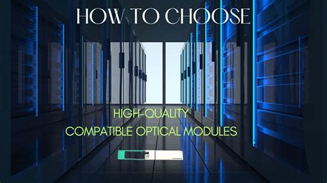 How To Choose High Quality Compatible Sfp Transceivers
