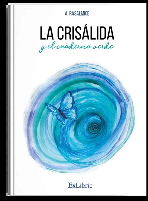 La Crisálida Y El Cuaderno Verde