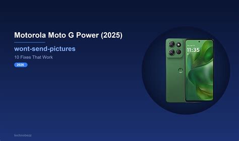 How To Fix Motorola Moto G Power 2025 Not Sending Pictures 10 Fixes