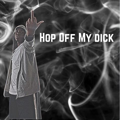 Hop Off My Dick Single By Lil Black Swag Spotify
