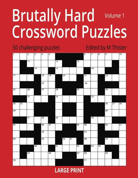 Brutally Hard Crossword Puzzles Volume 1 50 Extremely Difficult And