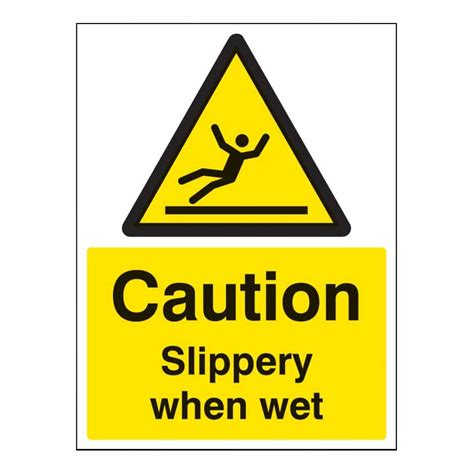 Caution Slippery When Wet