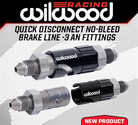 Wilwood Racing Releases Quick Disconnect No Bleed Brake Line Fittings