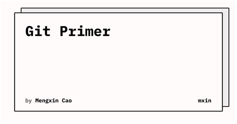 Git Primer Mxin