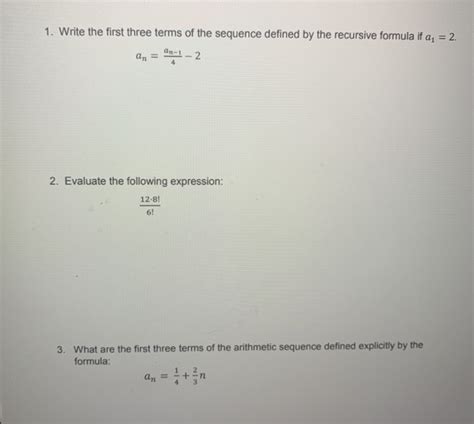 Solved 1 Write The First Three Terms Of The Sequence