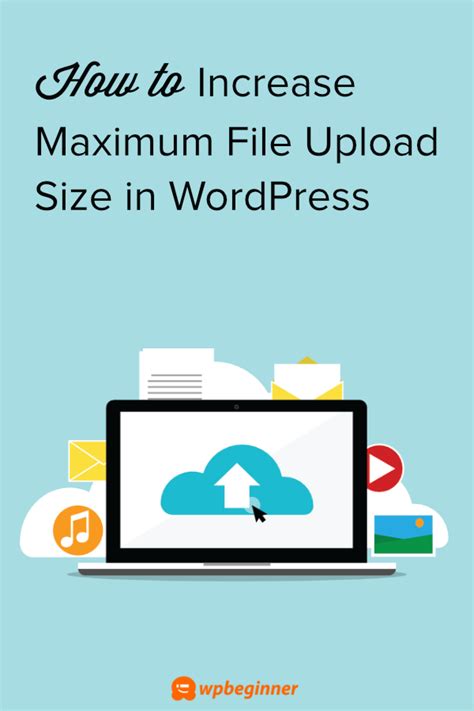 how to increase the maximum file upload size in wordpress