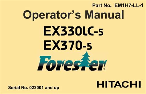 Hitachi Ex330lc 5 Ex370 5 Hydraulic Excavator Forester Operators