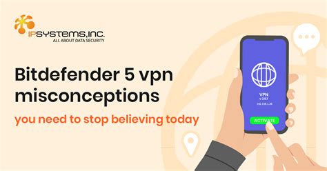 Bitdefender 5 Vpn Misconceptions You Need To Stop Believing Today Ipsystems Inc