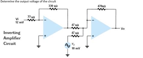 Determine The Output Voltage Of The CircuitDetermine Chegg