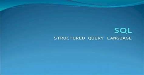 Structured Query Language IntroducciÓn Sql Structured Query Language Es Un Lenguaje De