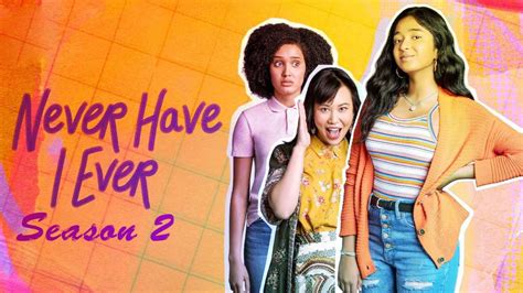Never Have I Ever Season 2 Release Date Time Free Netflix Streaming